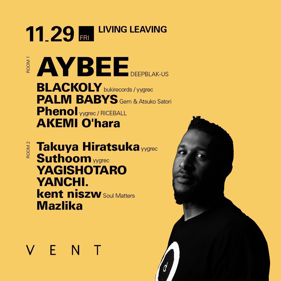 Ron Trentに認められたハウスシーンのホープAYBEEがVENTに登場 - FNMNL (フェノメナル)